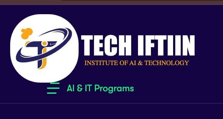 TECH IFTIIN INSTITUTE OF AI & TECHNOLOGY